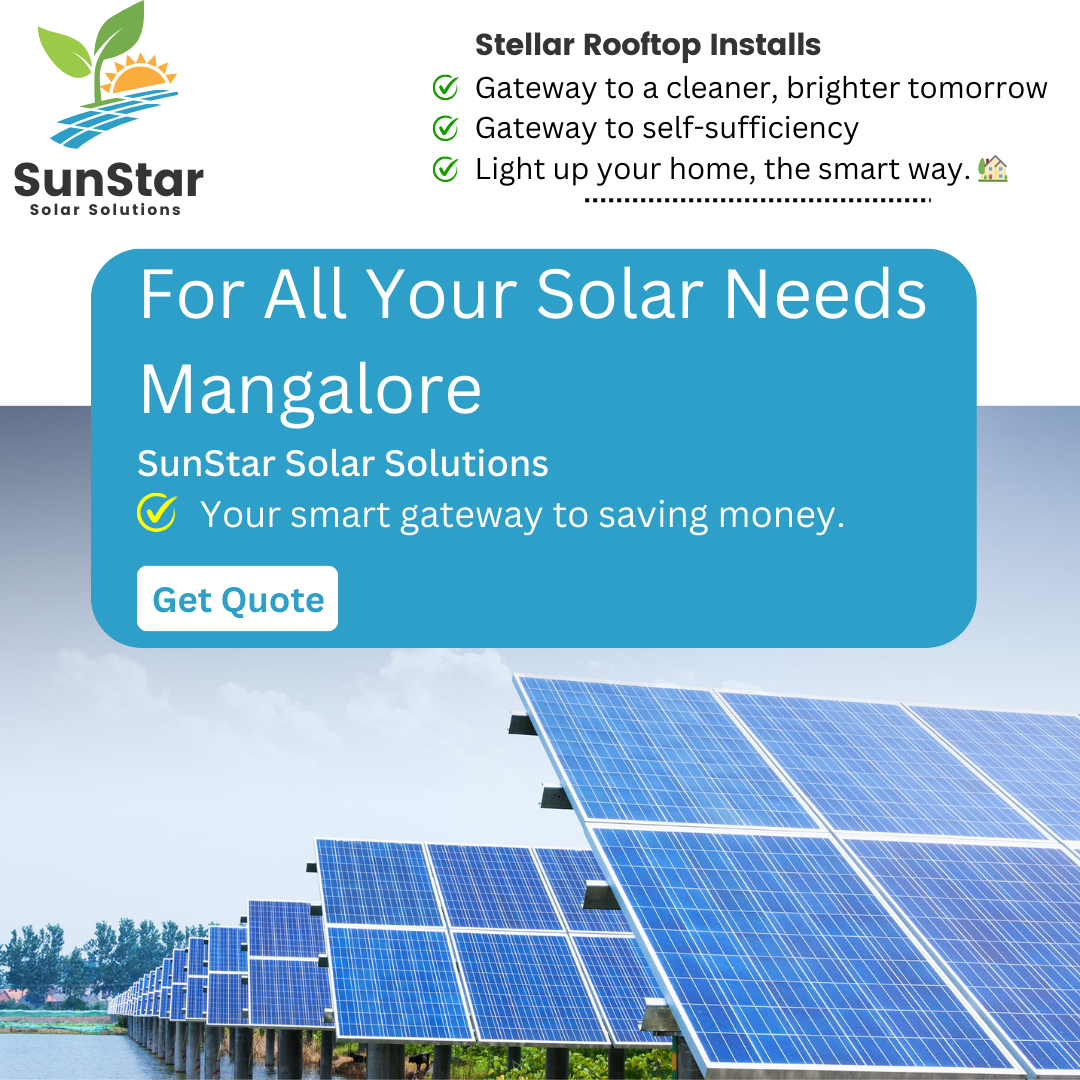 For All Your Solar Needs Mangalore | SunStar Solar Solutions, Mangalore